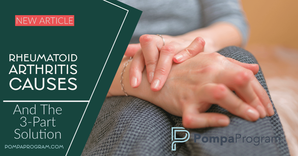 Rheumatoid Arthritis Causes | Pompa Program