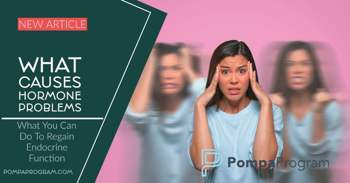 What Causes Hormone Problems - And What You Can Do