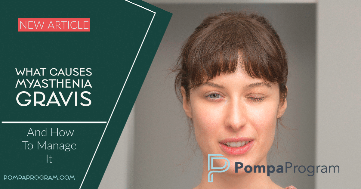 What Causes Myasthenia Gravis | Pompa Program