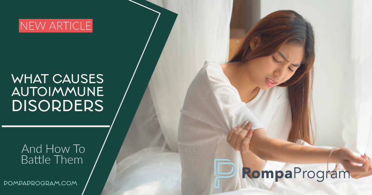 What Causes Autoimmune Disorders | Pompa Program