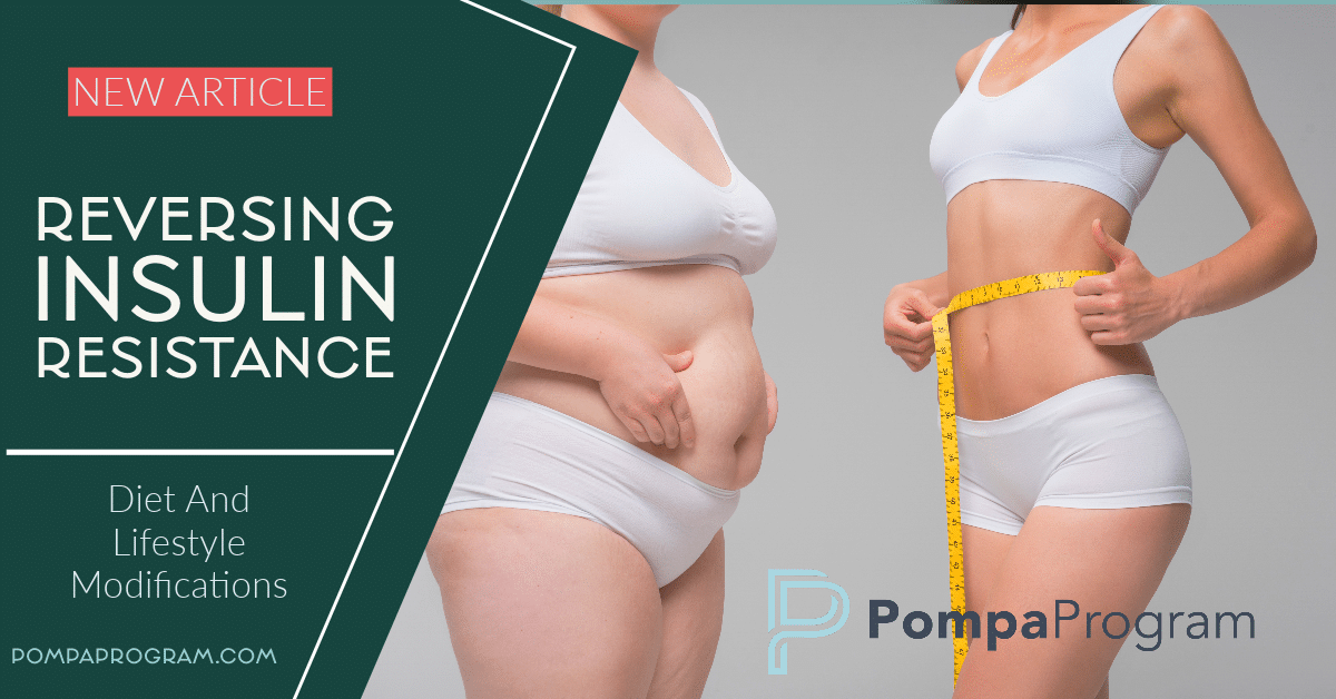 Reversing Insulin Resistance | Pompa Program