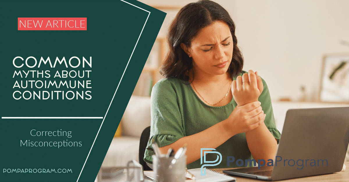 Common Myths About Autoimmune Conditions | Pompa Program