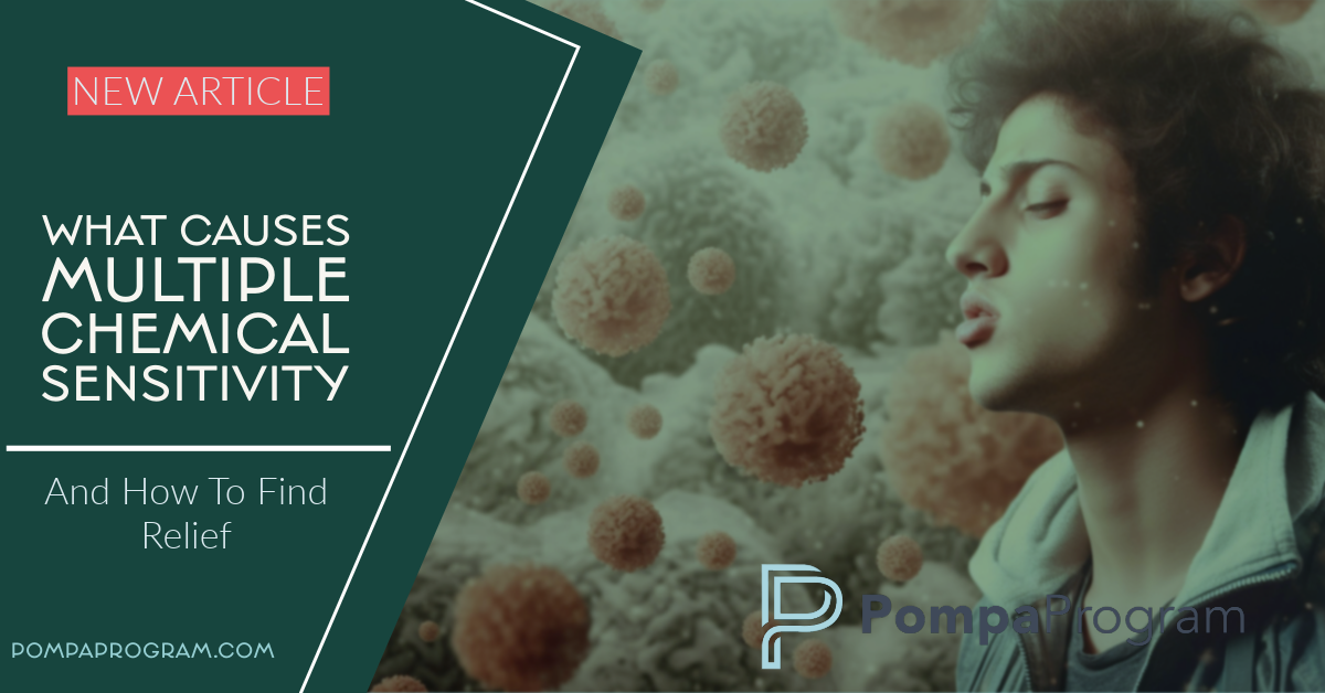 What Causes Multiple Chemical Sensitivity | Pompa Program