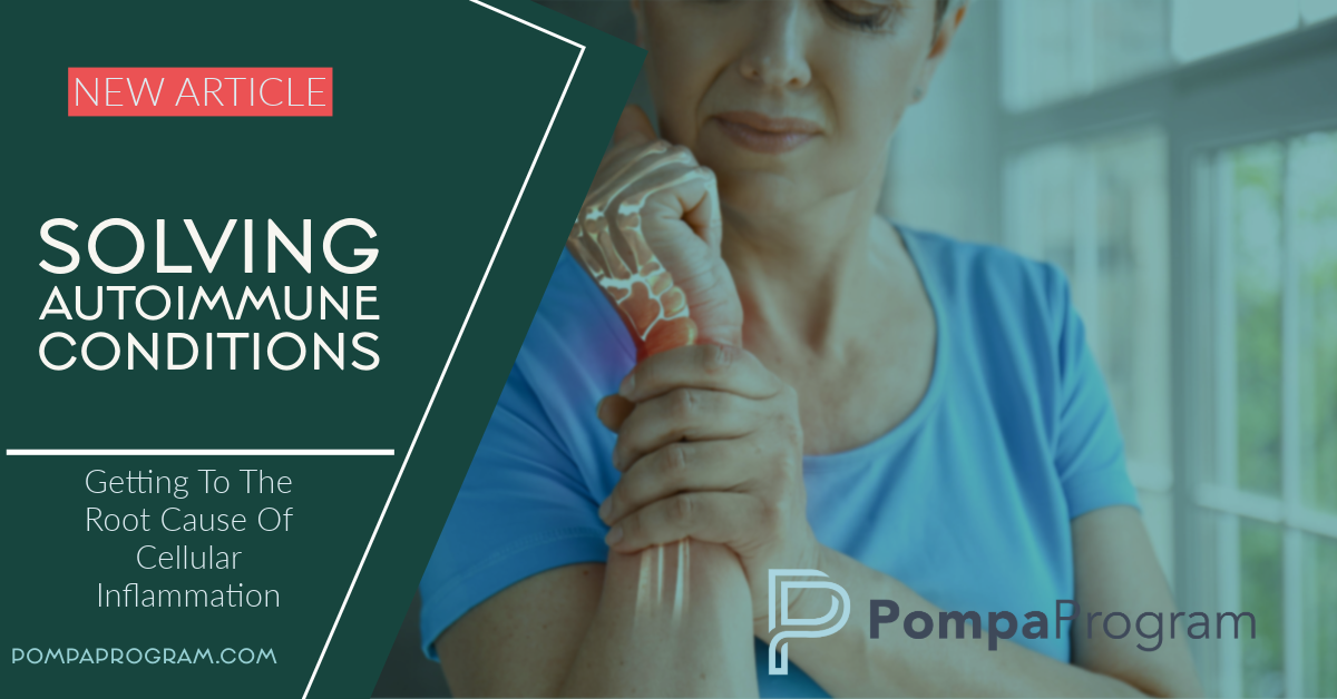 Solving Autoimmune Conditions | Pompa Program