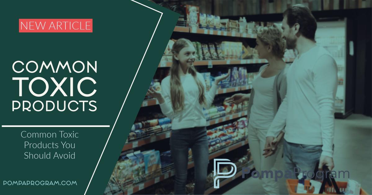 Common Toxic Products | Pompa Program