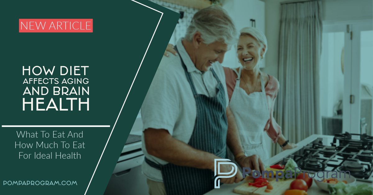 How Diet Affects Aging And Brain Health | Pompa Program